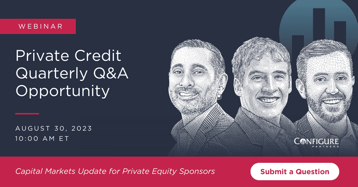 Private Credit Quarterly Q&A Opportunity - Configure Partners